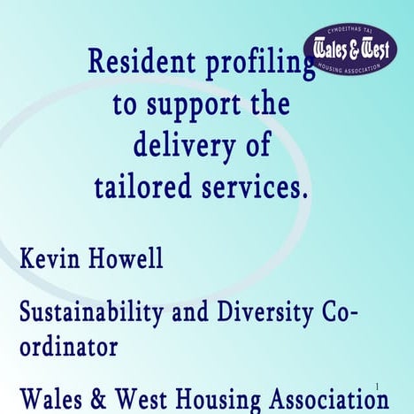 Resident Profilng Wales and West Housing Association | PPT