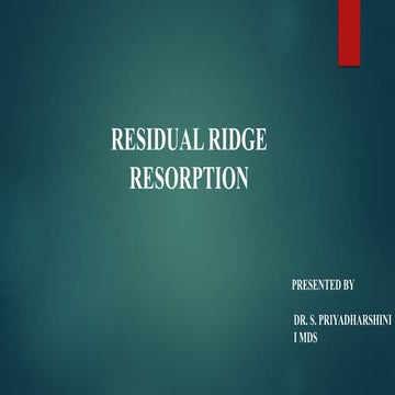 RESIDUAL RIDGE RESORPTION IN PROSTHODONTICS | PPTX