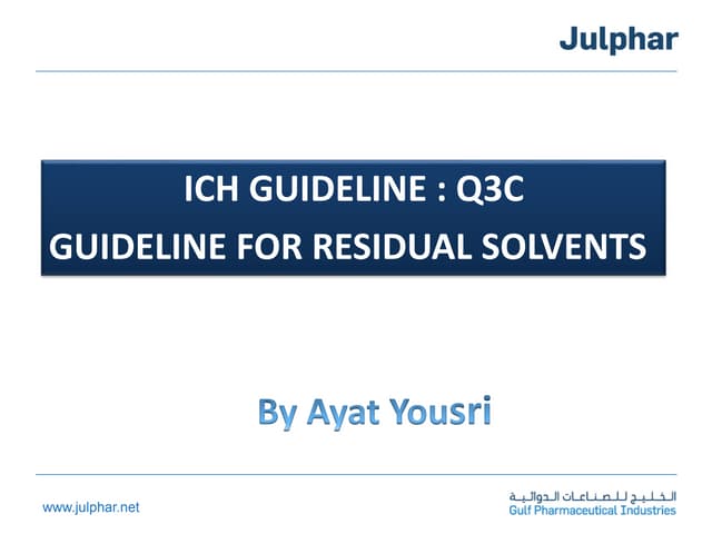 ICH Q3 Guidelines - Impurities (Q3A - Q3E) | PPTX