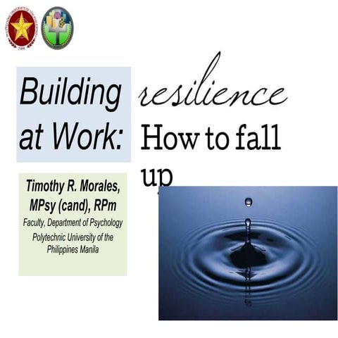 Building Resilience at work: how to fall uppptx | PPTX