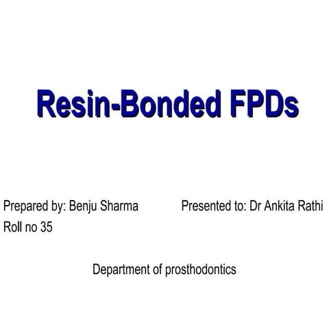 Resin bonded FPDs | PPT