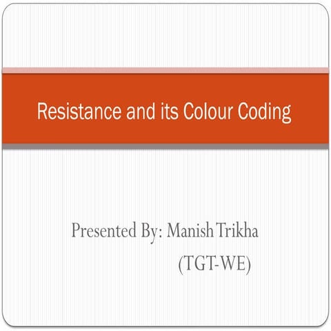 Resistance and its color coding_19_12_2022.pptx