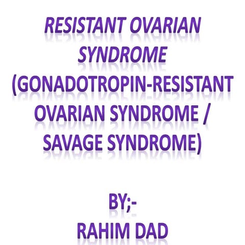 Resistance ovarian syndrome and premature menopause | PPTX