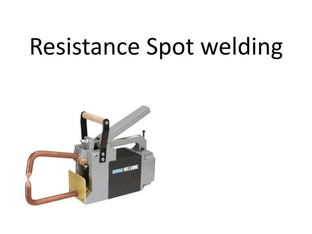 Spot welding | PPTX
