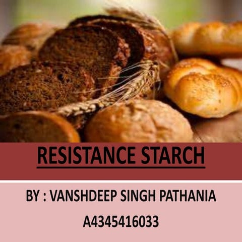 Resistance starch presentation | PPTX