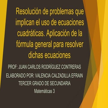 Resolución de problemas que implican el uso de ecuaciones cuadráticas ...