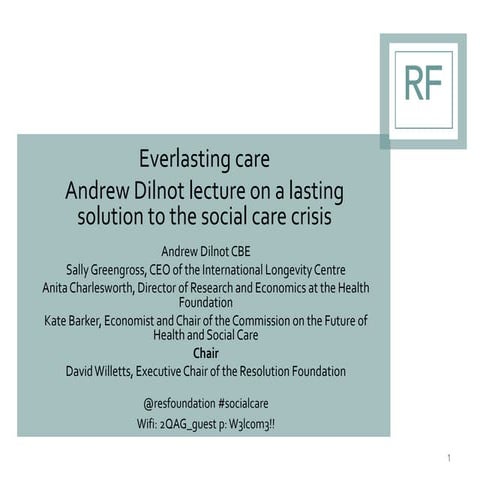 Everlasting care: Andrew Dilnot lecture on a lasting solution to the ...