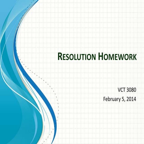 Resolution homework | PPT
