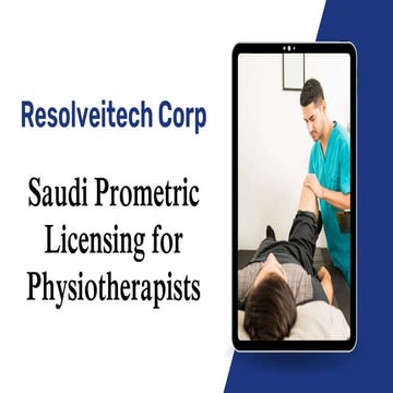 Saudi Prometric Licensing for Physiotherapist | PPTX