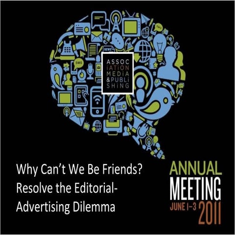 Why Can't We Be Friends: Resolve the Editorial-Advertising Dilemma | PPT