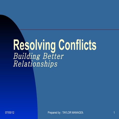 Resolving conflicts building better relationships | PPT