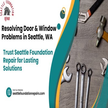 Resolving Door & Window Problems in Seattle, WA.pdf