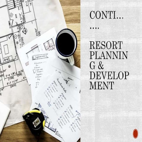 Resort Planning - 2.pptx