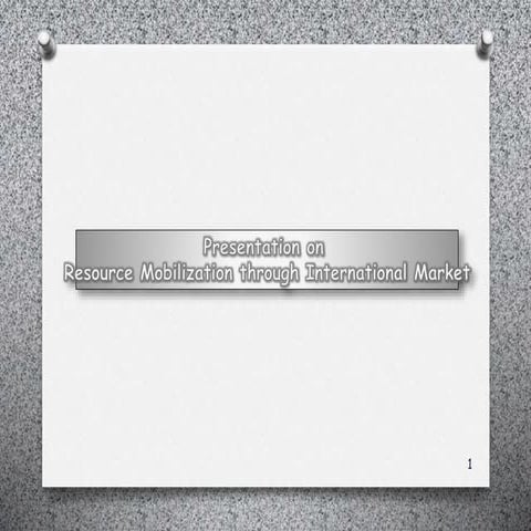 Resource mobilisation through international market | PPTX