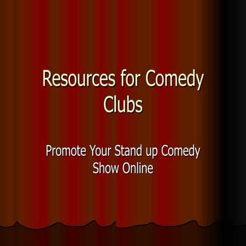Resources for comedy clubs | PPT