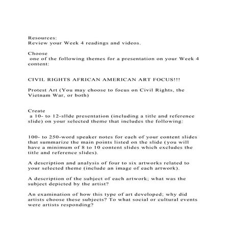 Resources Review your Week 4 readings and videos.Choose.docx | Fine Art