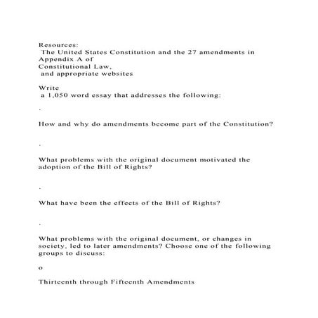Resources The United States Constitution and the 27 amendments .docx
