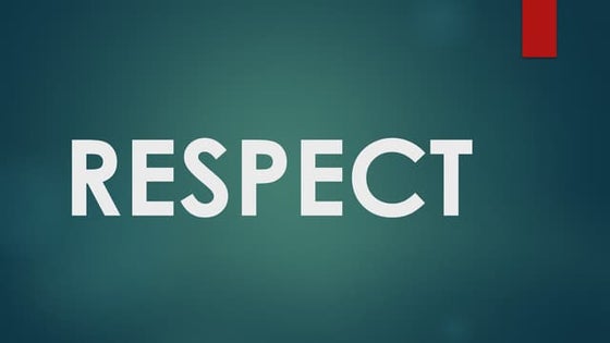 Respect powerpoint 26 slides | PPT | Dating | Family and Relationships