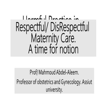 Respectful Vs disrespectful maternity care | PPTX