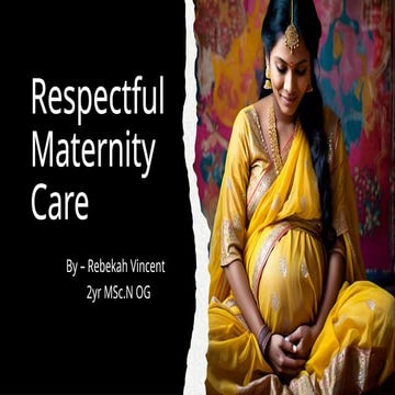 Respectful Maternity Care RMC, Providing care to birthing people ...