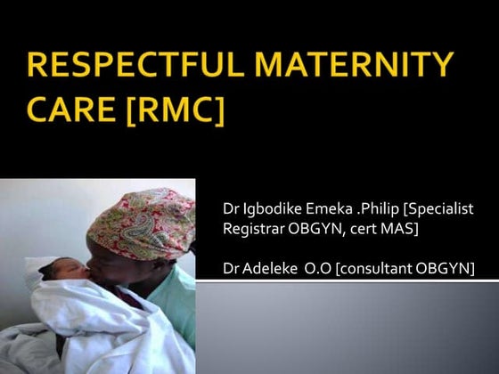 RESPECTFUL MATERNITY CARE in obs and gyne.pptx