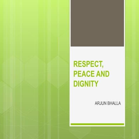 Respect, peace and dignity | PPT