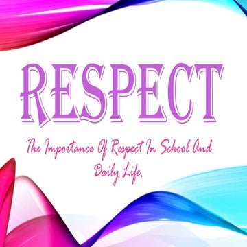 What Does RESPECT stand for R- Respect E- Equality S- Socialism P ...