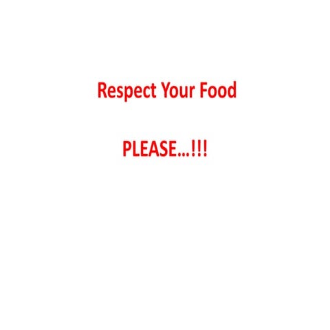 Respect your food | PPT