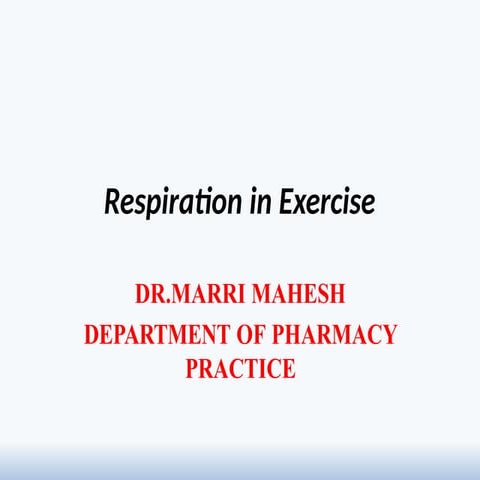 Respiration and Exercise: Enhancing Performance and Health | PPTX