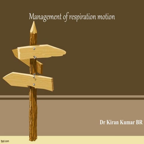 Respiration motion management | PPT