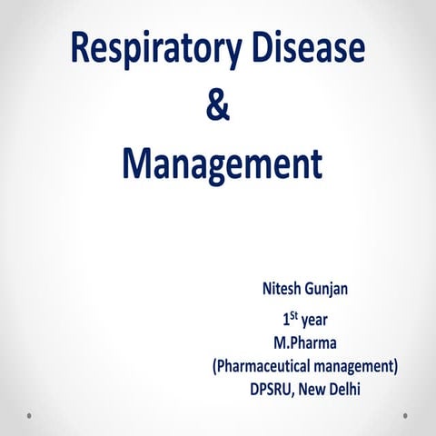 Respiratory disease and its management | PPTX