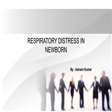 RESPIRATORY DISTRESS IN NEWBORN final.pptx