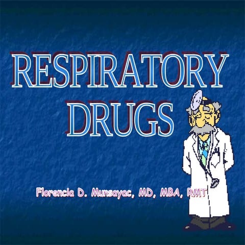 Respiratory Drugs | PPT