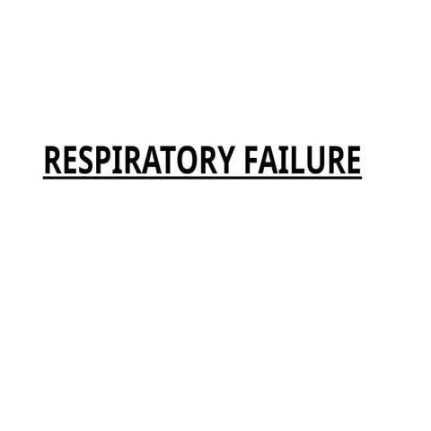 respiratoryfailre for educational purpose.pptx