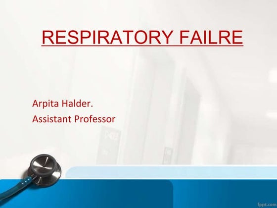 Management of Respiratory Failure | PPTX | Lung and Respiratory Health ...