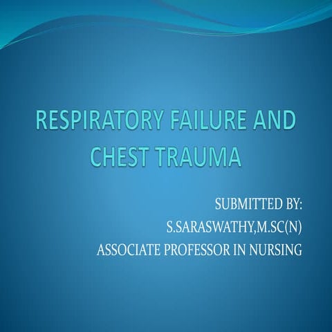 RESPIRATORY FAILURE & CHEST TRAUMA.pptx