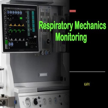 Respiratory Mechanics Monitoring 2025 KC.pptx