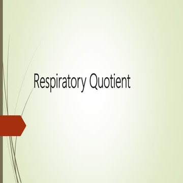 Respiratory quotient | PPTX