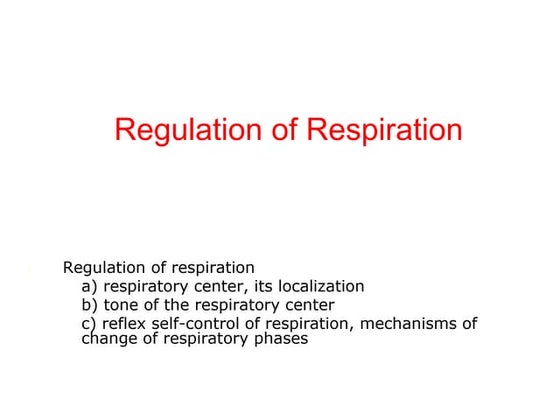 Regulation of respiration | PPT