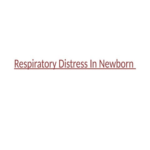 Respiratory distress in Newborn radiology aspect | PPTX