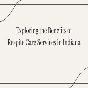 Respite Care Services: Benefits and More | PPTX