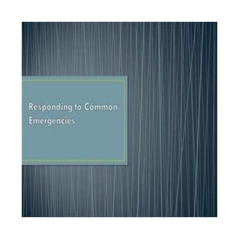 Responding to common emergencies | PPTX