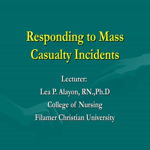 Responding to Mass Casualty Incidents | PPT