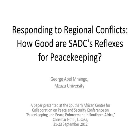 Responding to Regional Conflicts: How Good are SADC´s Reflexes for ...