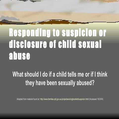 Responding to suspicion or disclosure of child sexual | PPT