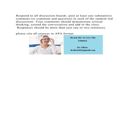 Respond to all discussion boards. post at least one substantive comm.docx