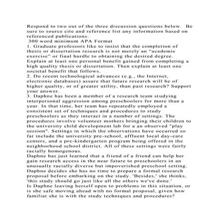 Respond to two out of the three discussion questions below. Be sure.docx | Daycare and Pre ...
