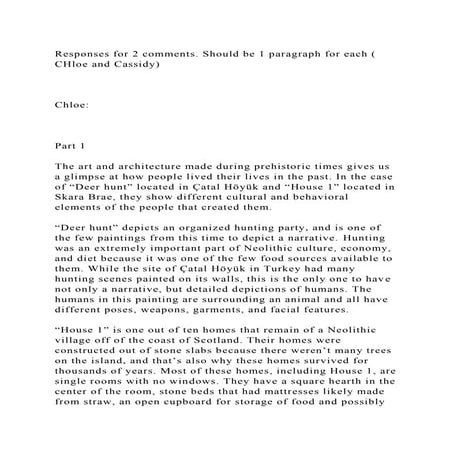 Responses for 2 comments. Should be 1 paragraph for each ( CHloe and.docx