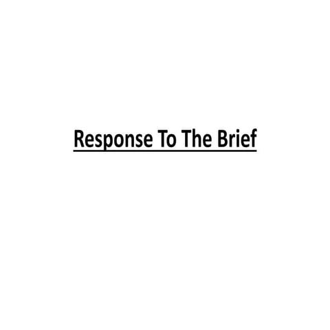 Response to the brief | PPTX