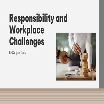 Responsibility and Workplace Challenges | PPTX